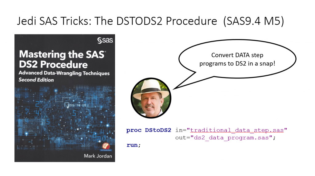 Jedi SAS Tricks: The DSTODS2 Procedure - SAS Learning Post